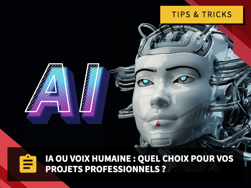 IA ou voix humaine : quel choix pour vos projets professionnels